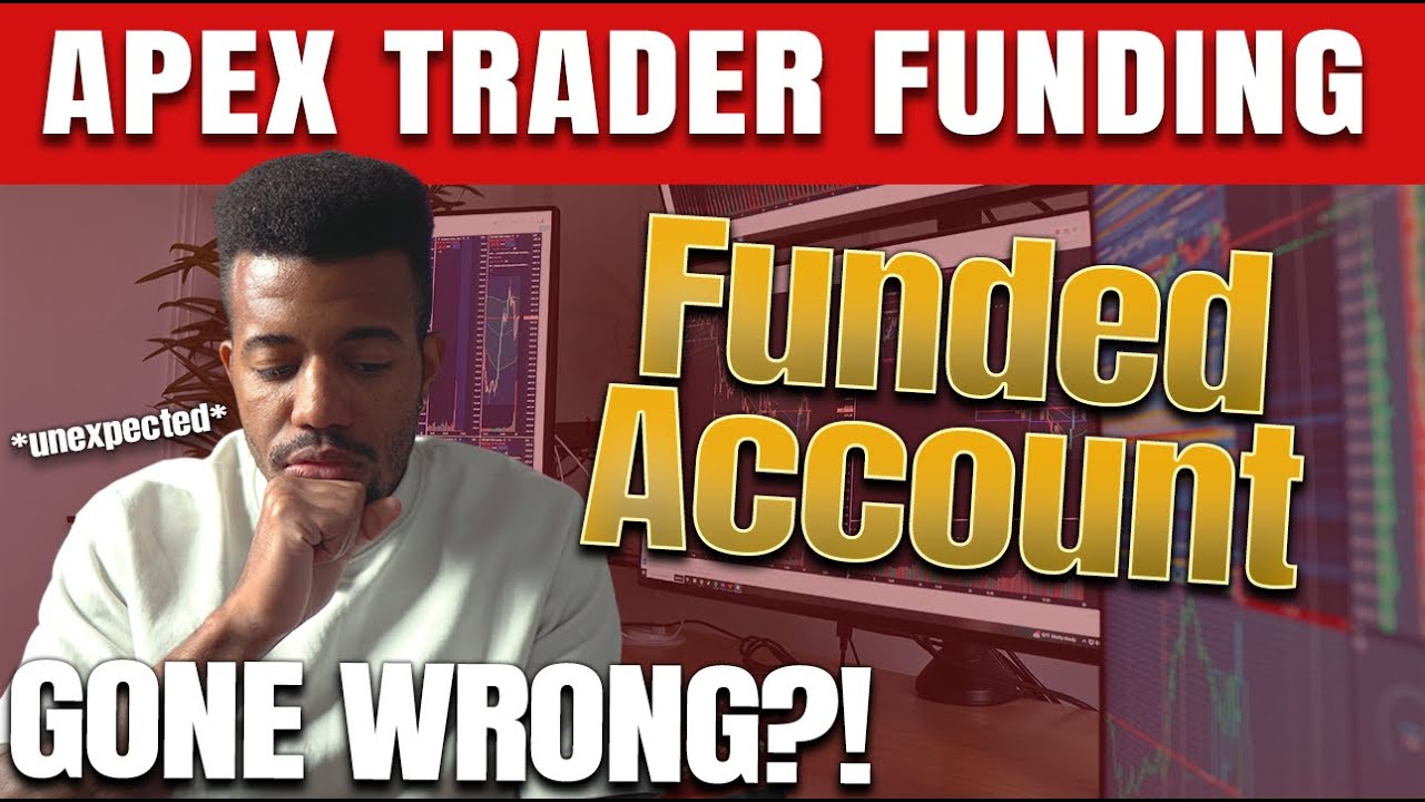 What to Expect After Getting Funded Account | Apex Trader Funding - YouTube