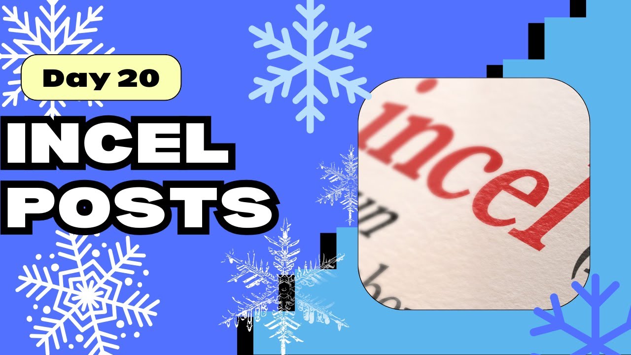 Incel Posts *Viewer Discretion Advised* Check Description - YouTube