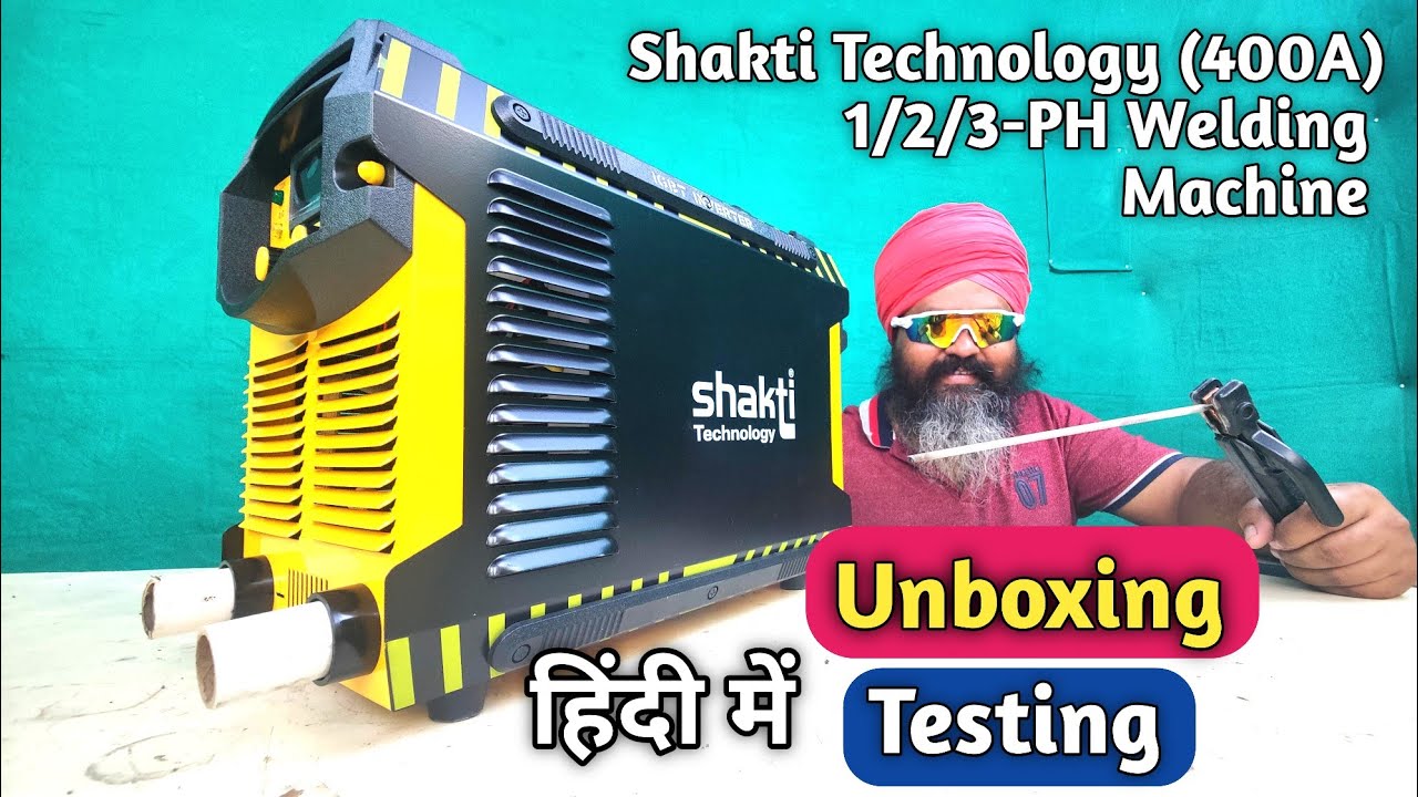 400AMP 1/2/3 Phase Shakti Technology ARC Welding Machine Unboxing ...