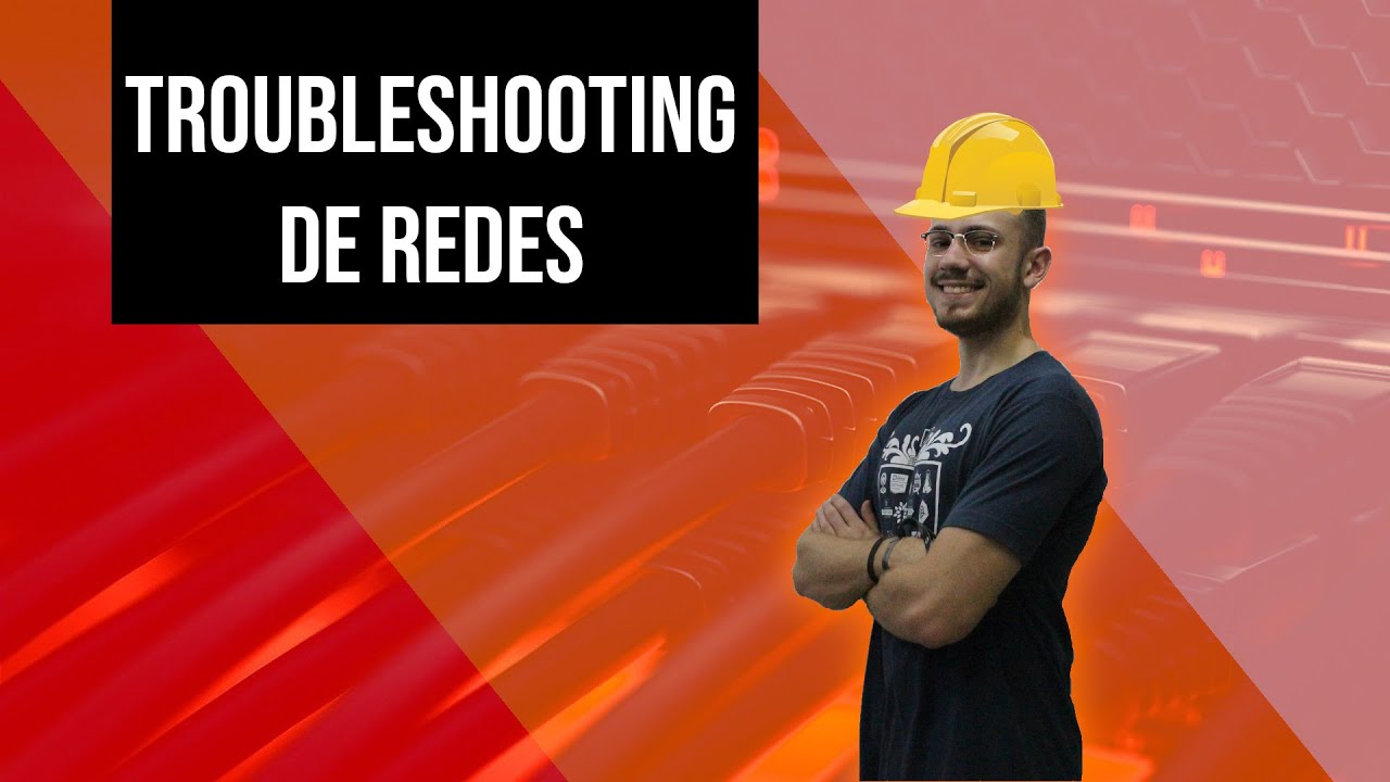 TROUBLESHOOTING DE REDES: Resolvendo um problema REAL - YouTube