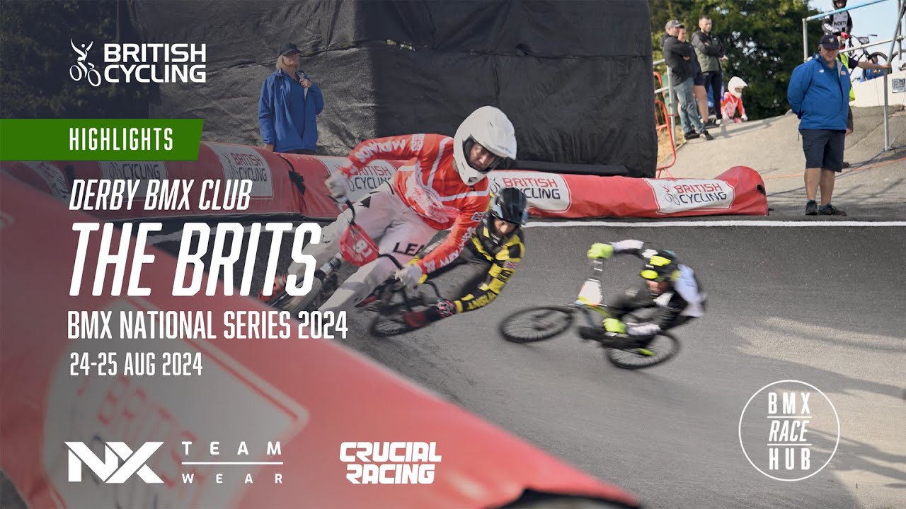 THE BRITS HIGHLIGHTS || Derby || 2024 BMX British Championships || BMX ...