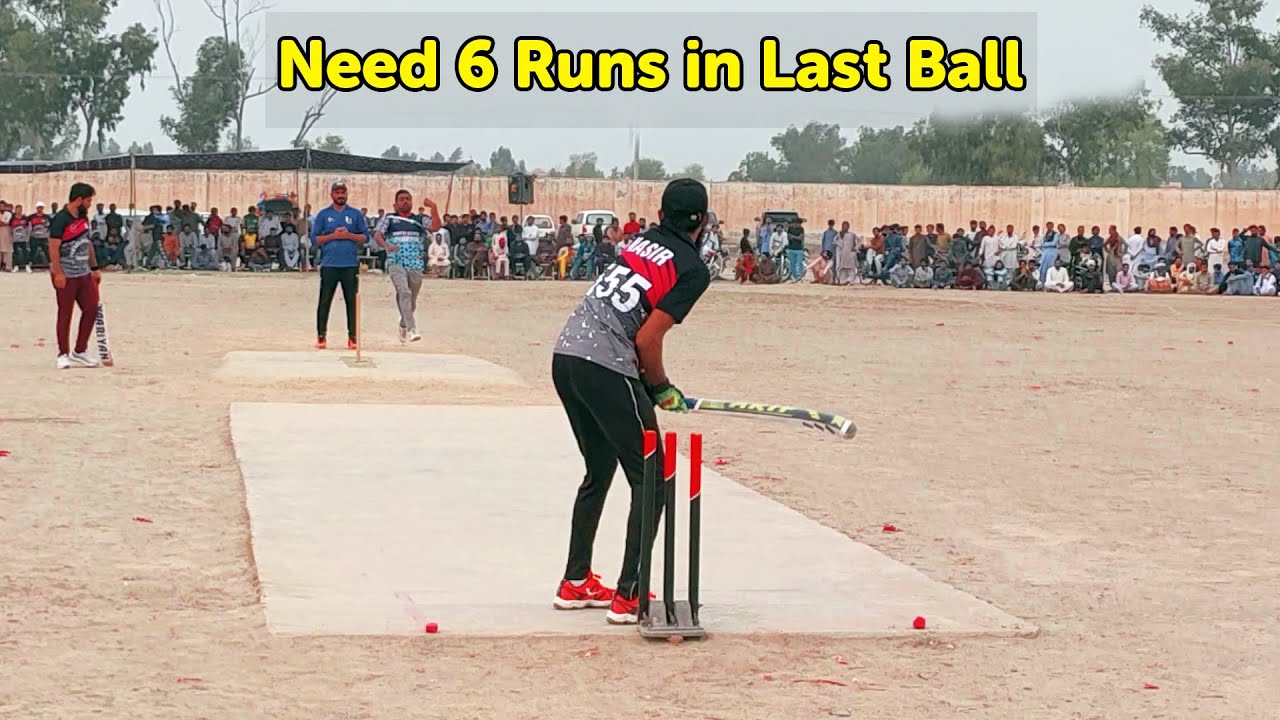 Need 6 Runs in Last Ball BIG Thrilling Cricket Match in Last Over - YouTube