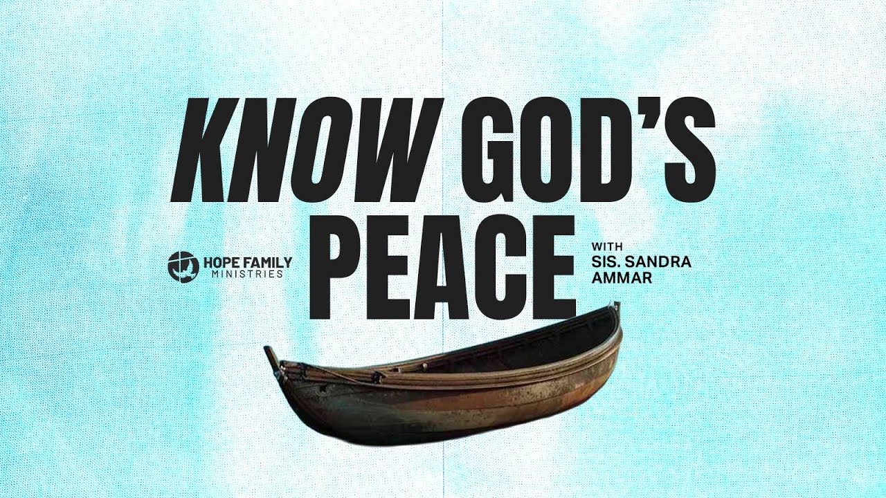 Know God's Peace - Sis. Sandra Ammar - YouTube