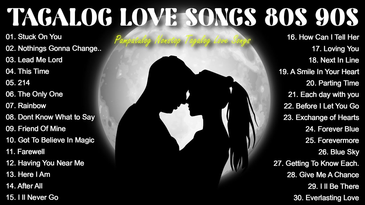 Tagalog Love Songs 80 90s - Classic OPM All Time Favorites Love Songs ...