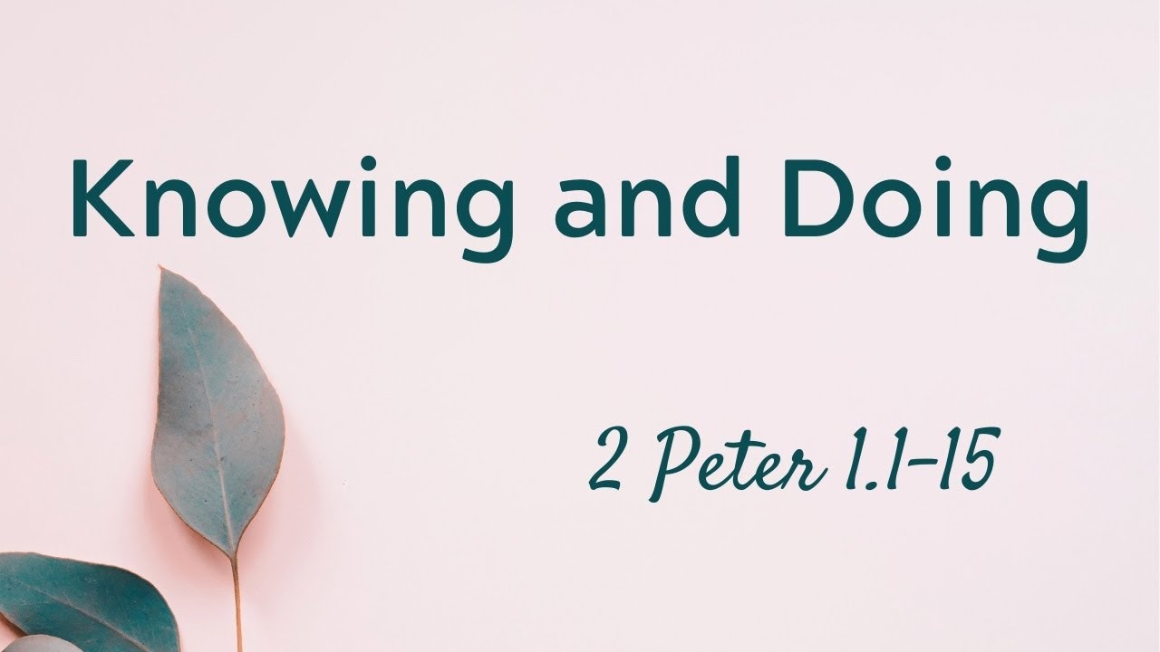 "Knowing and Doing" - YouTube