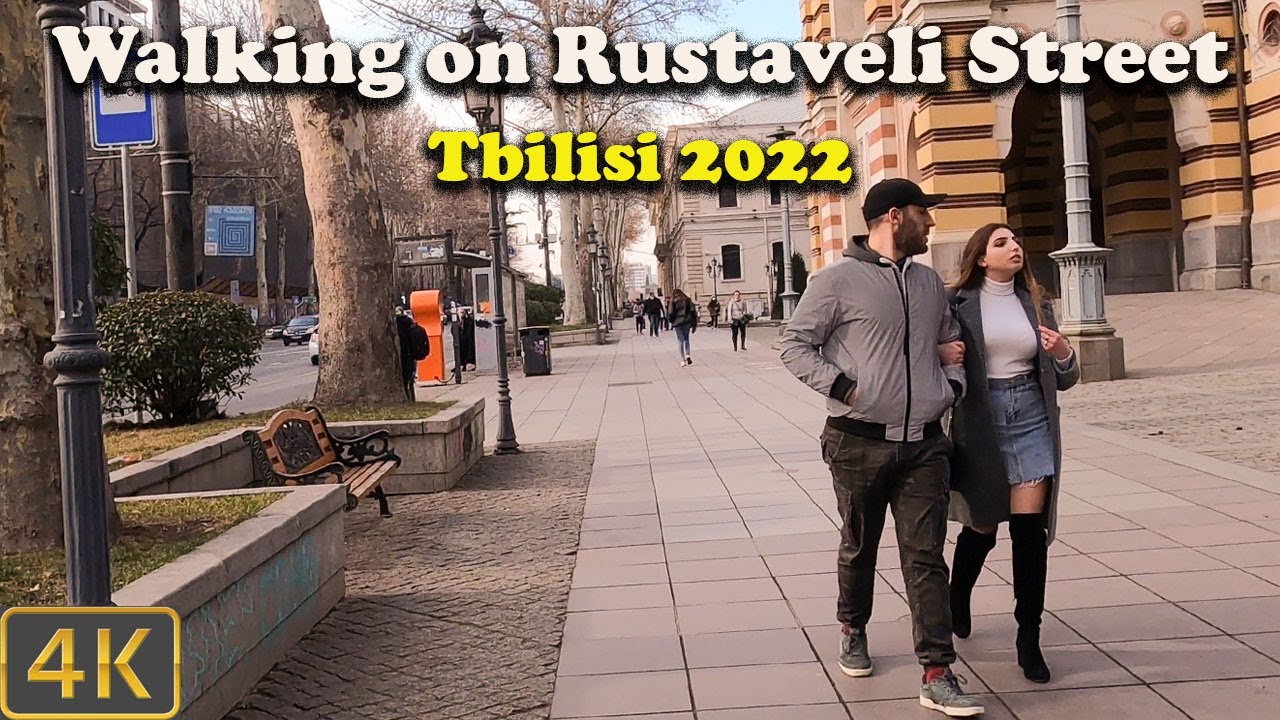 Walking on Rustaveli Street -Tbilisi 2022- 4K 🇬🇪 - YouTube