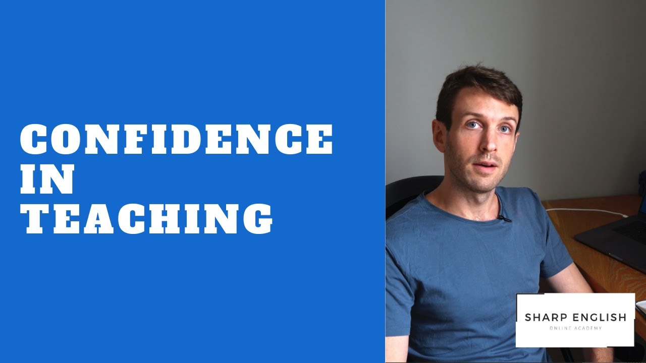 Confidence in teaching - YouTube
