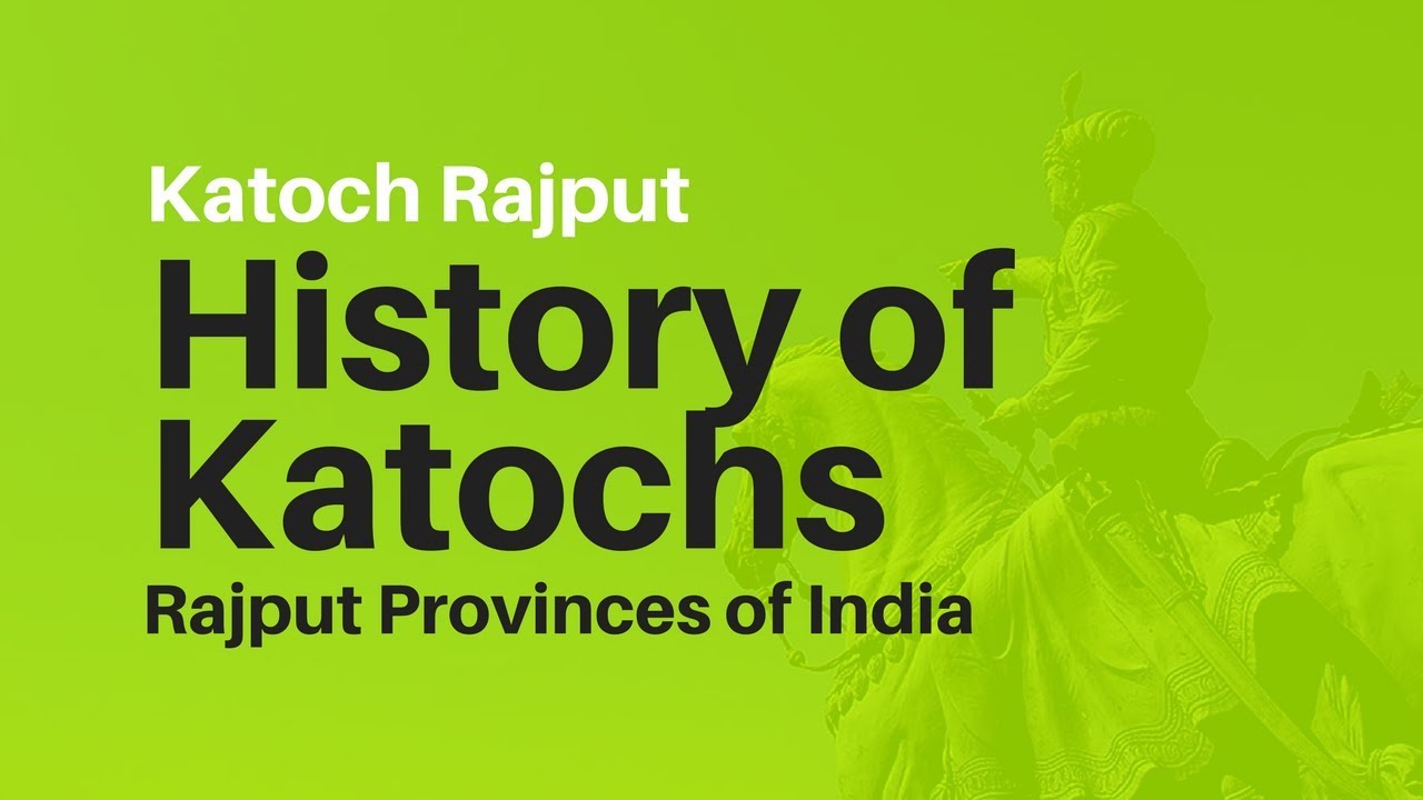 Katoch History 📗 History of Katochs in India 👀 Rajput Provinces of ...