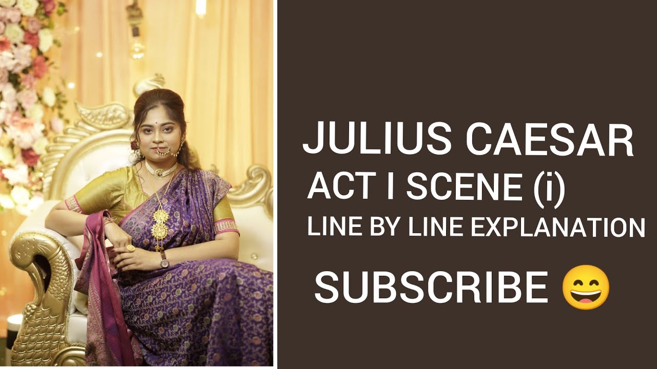 Exploring JULIUS CAESAR ACT 1 SCENE 1 | LINE BY LINE EXPLANATION in ...