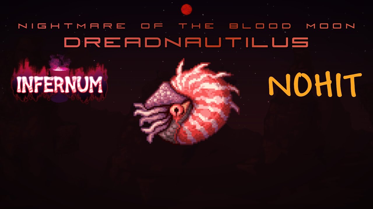 Dreadnautilus Nohit Infernum Mode - YouTube