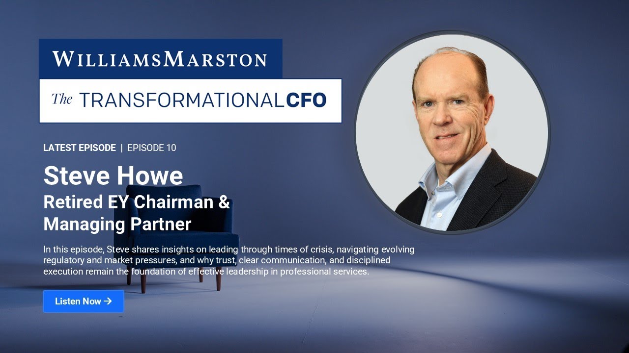 WilliamsMarston's The Transformational CFO Episode 10: Steve Howe - YouTube