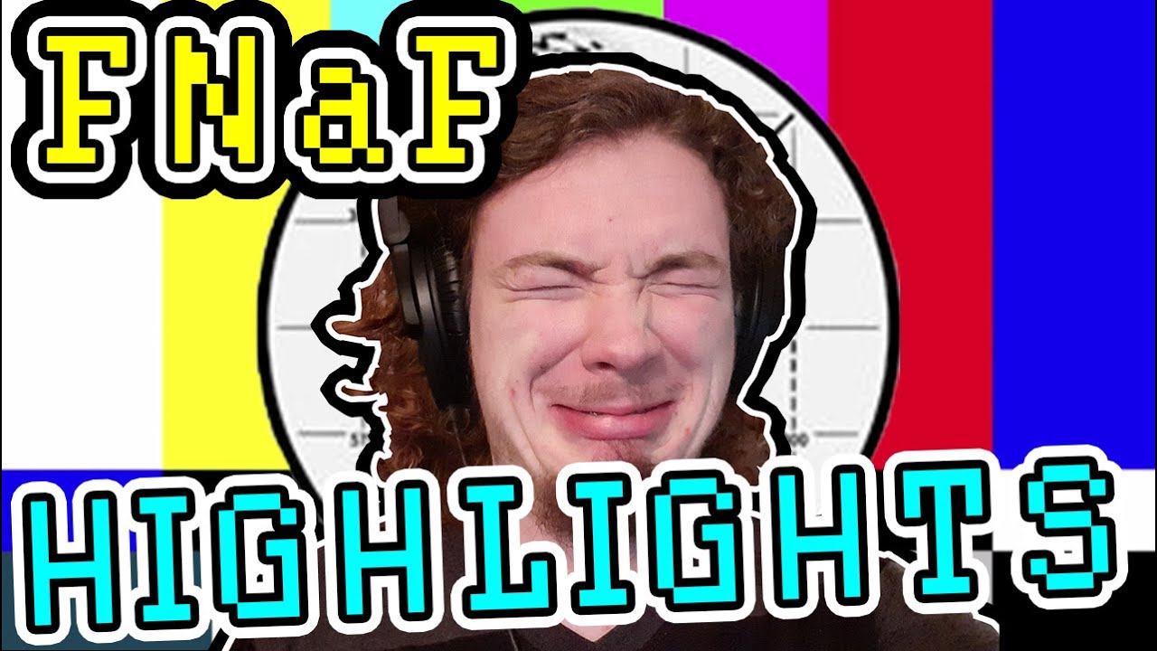 FNaF Stream HIGHLIGHTS - YouTube