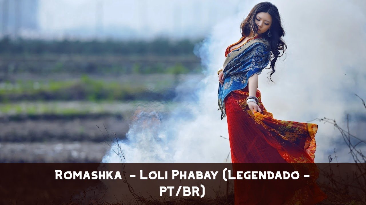 Romashka - Loli Phabay (Legendado - PT/BR) - YouTube