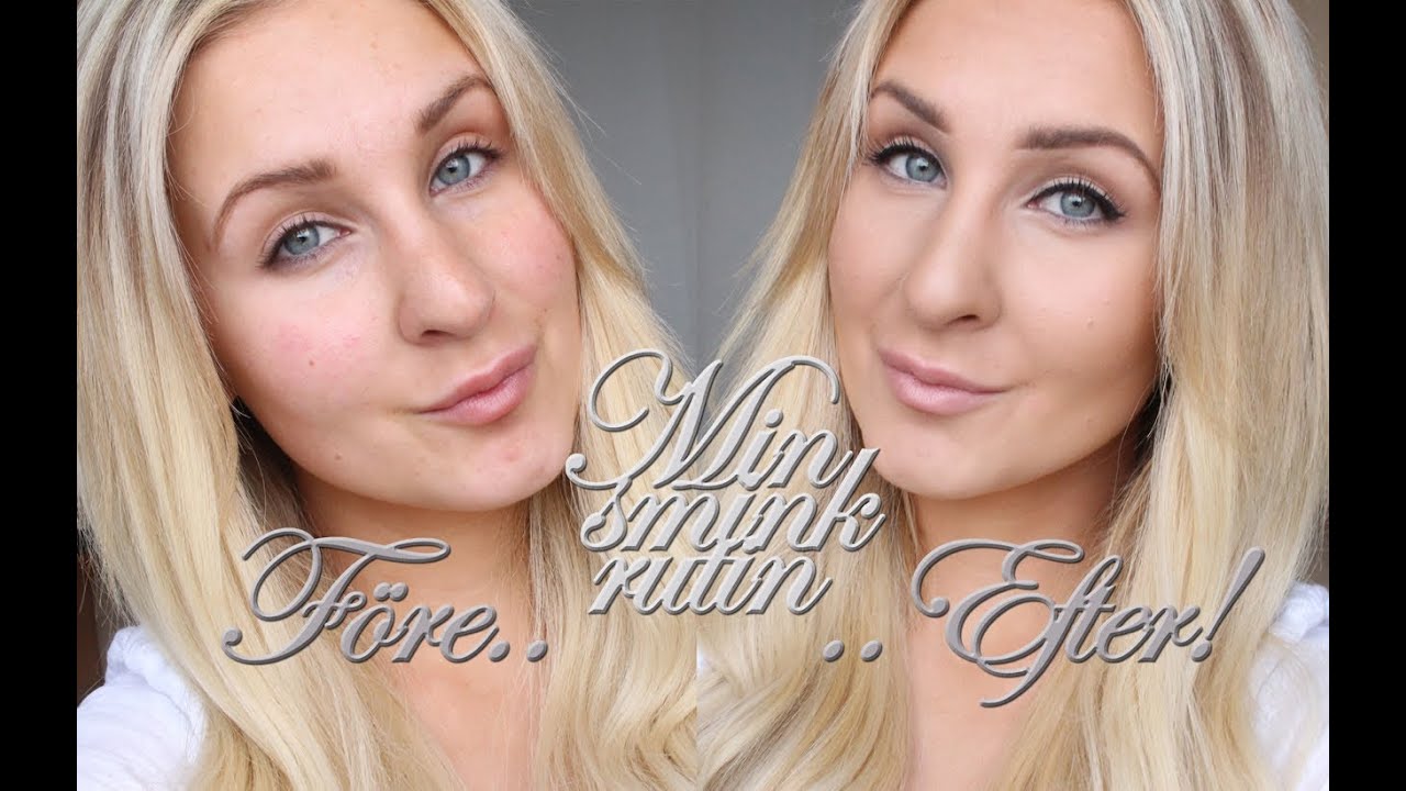 Min sminkrutin, steg för steg! - YouTube