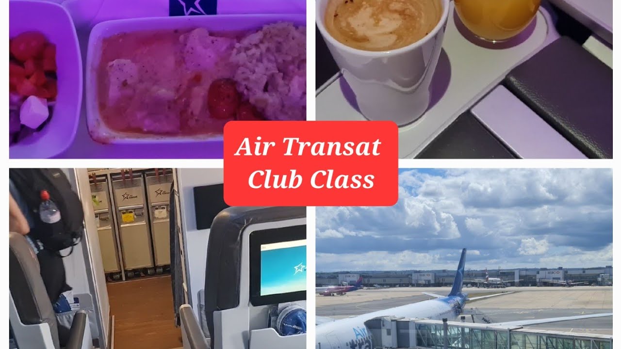 London to Toronto @Air Transat CLUB Class @London Gatwick to Toronto ...
