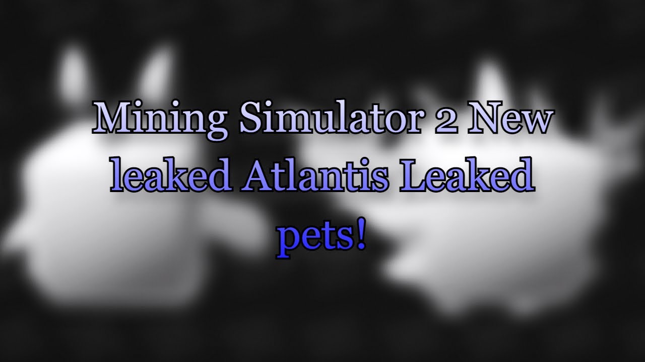 Mining Simulator 2 New Update Leaked Pets - YouTube