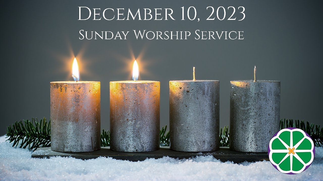 Sunday Worship - December 10, 2023 - YouTube