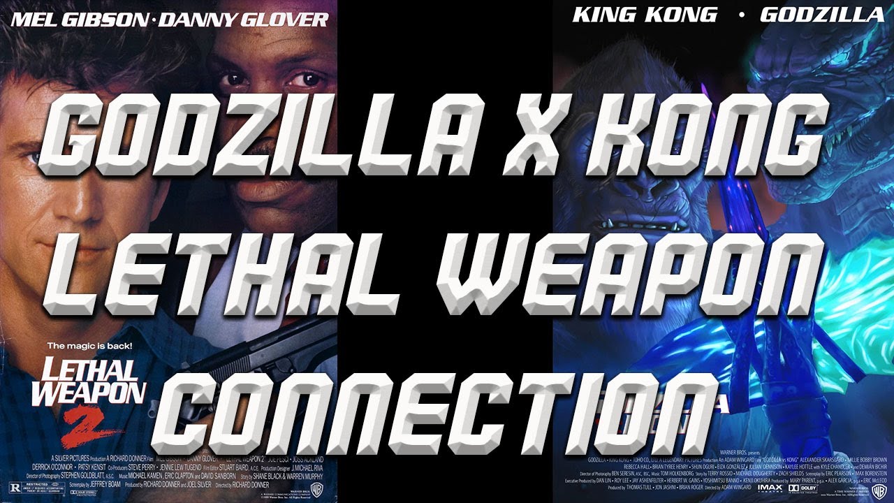 GODZILLA X KONG LETHAL WEAPON CONNECTION - YouTube