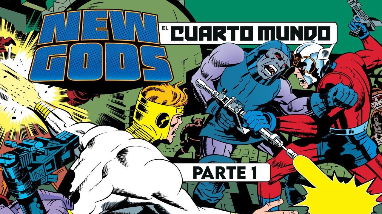 NEW GODS - El Cuarto Mundo de Jack Kirby - Origen e historias - PARTE 1 ...