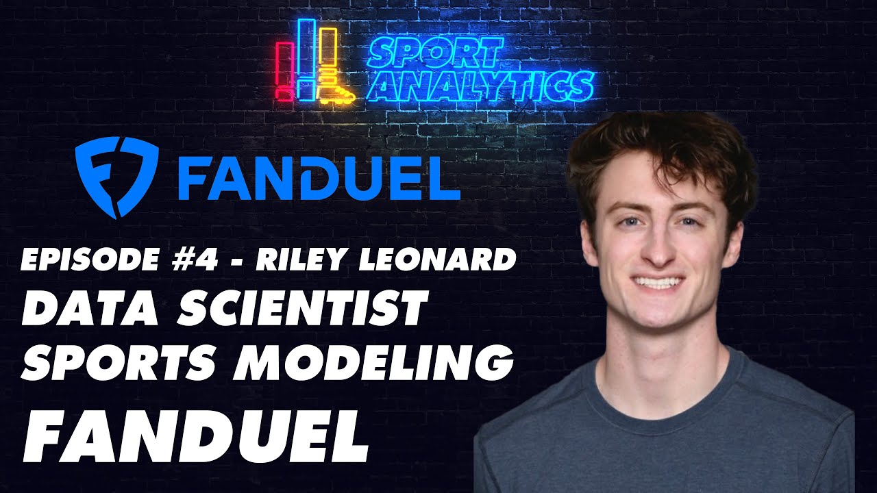 Sport Analytics Podcast - Episode #4 - Riley Leonard - Data Scientist - Sports Modeling ...