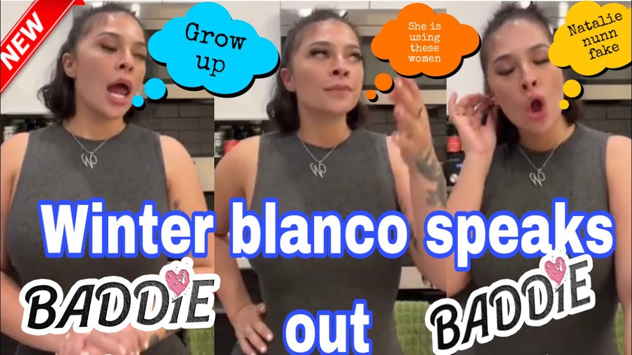 Winter blanco calls out natalienunn🫢 speaks on chriseanrock👀calls out baddies show🫢 - YouTube