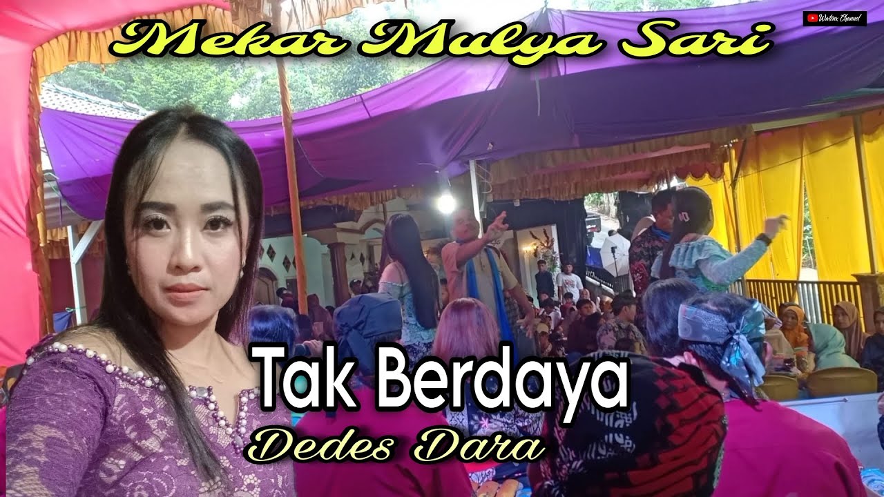 tak berdaya - Dedes Dara - Mekar Mulya Sari - YouTube