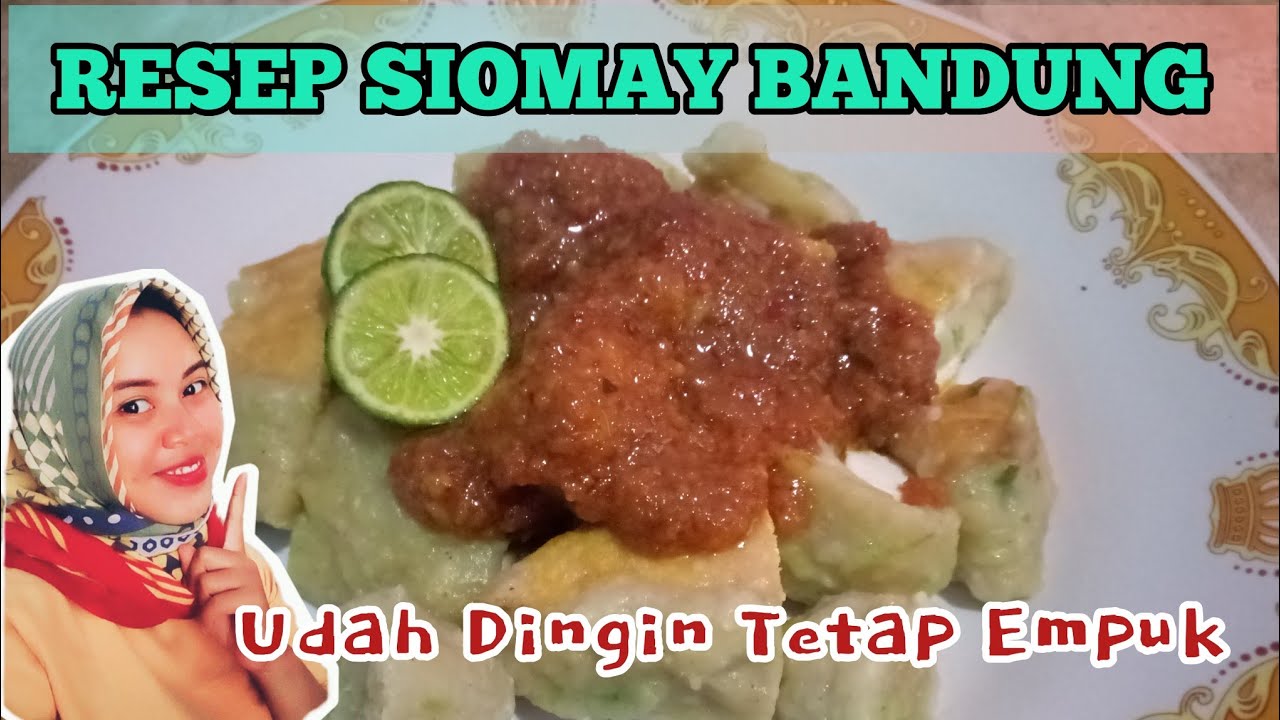 RESEP SIOMAY BANDUNG - bikin sendiri super enak udah dingin masih empuk ...