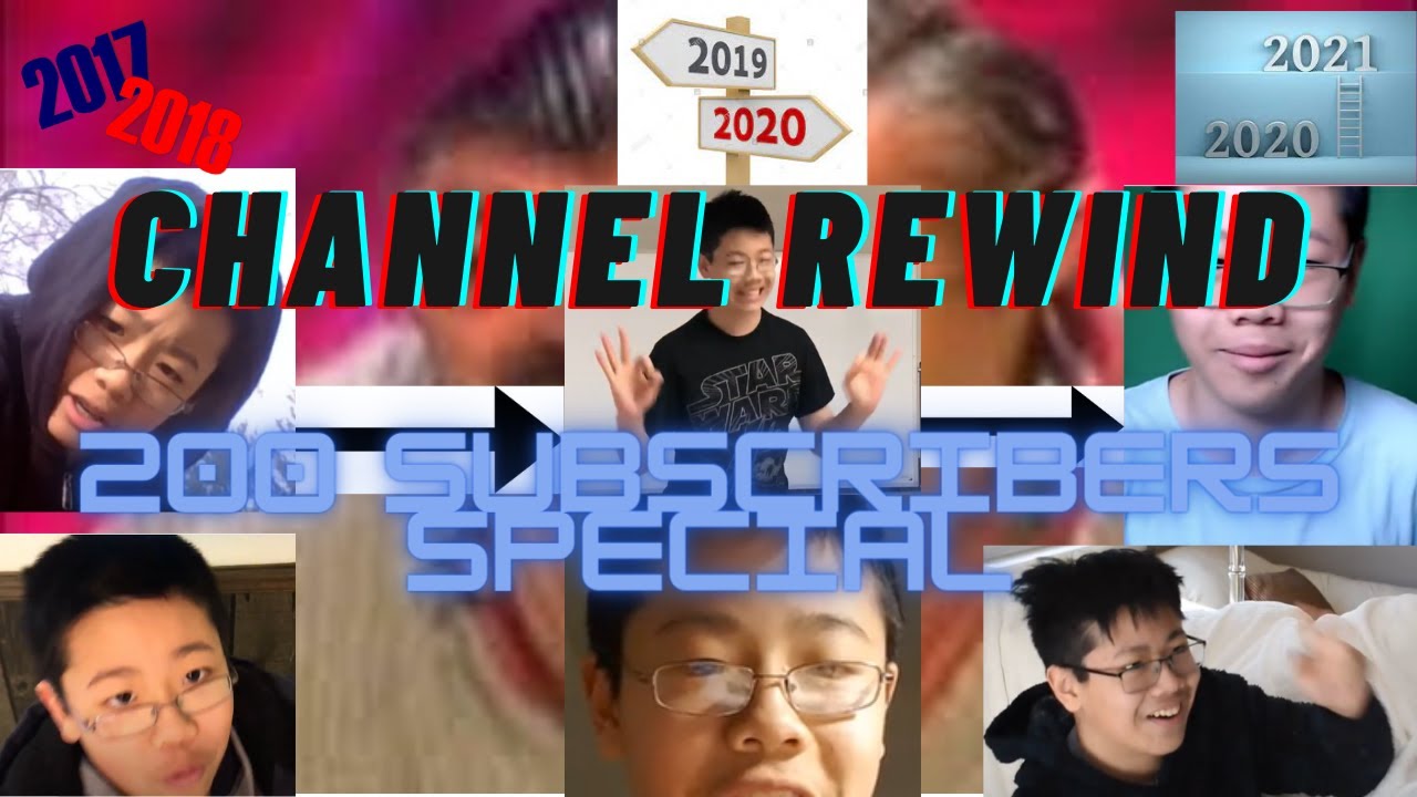 Channel Rewind 2017 - 2021 (200 Subscribers Special) - YouTube