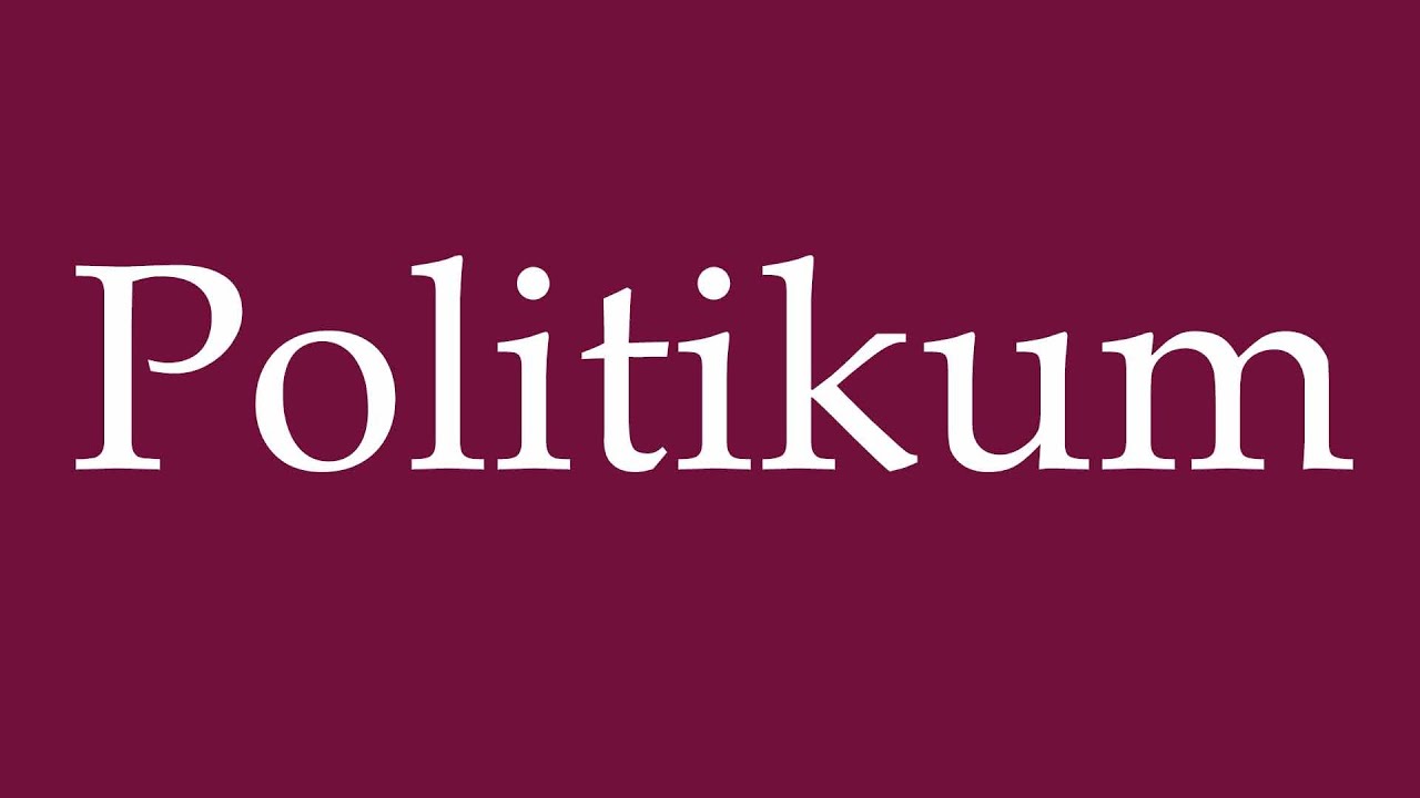 How to Pronounce ''Politikum'' (Political issue) Correctly in German ...