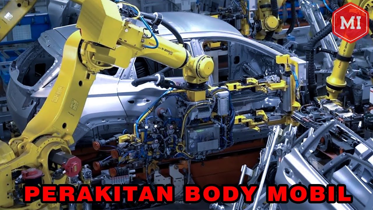 Perakitan Body Mobil Menggunakan Robot Canggih - YouTube