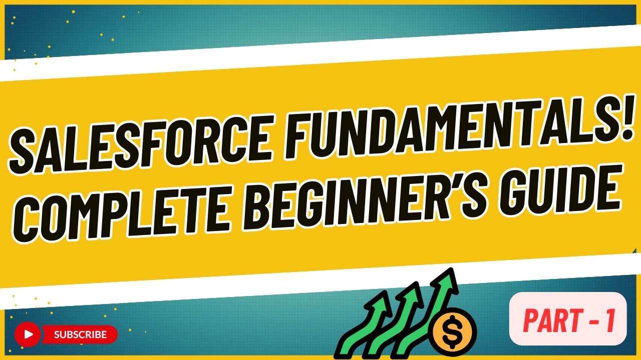 Master Salesforce Fundamentals! 🚀 Complete Beginner’s Guide l Online ...