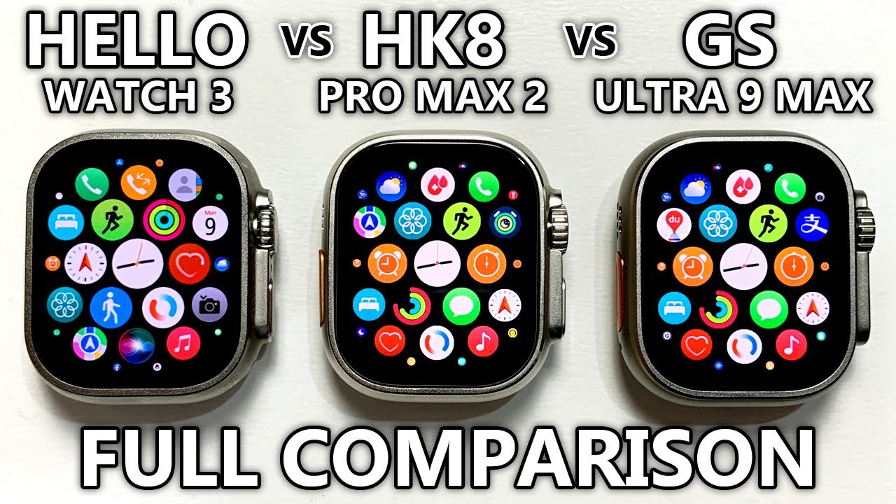 Hello Watch 3 vs GS Ultra 9 Max vs HK8 Pro Max 2 Full Comparison! Top 1 ...
