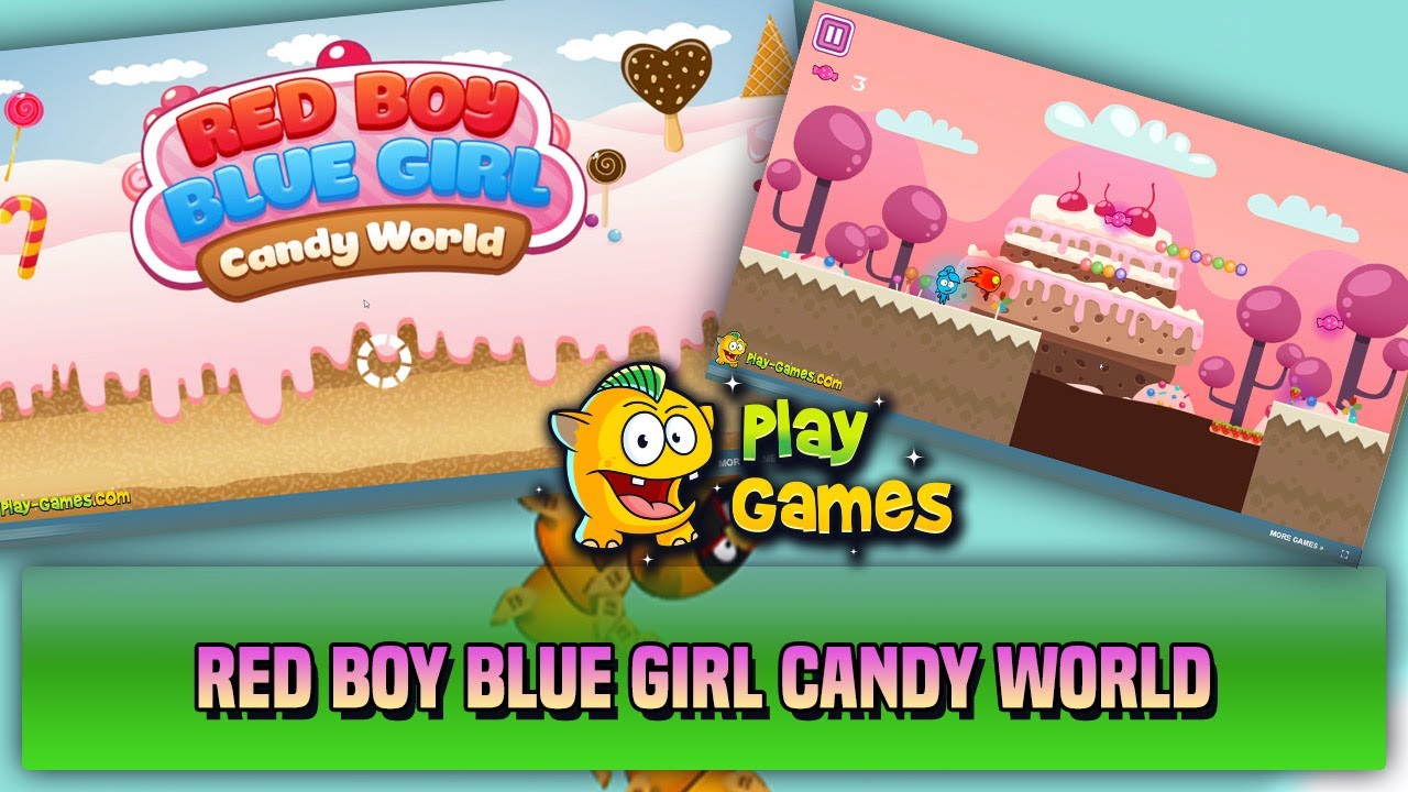 Red Boy Blue Girl Candy World Playthrough - YouTube