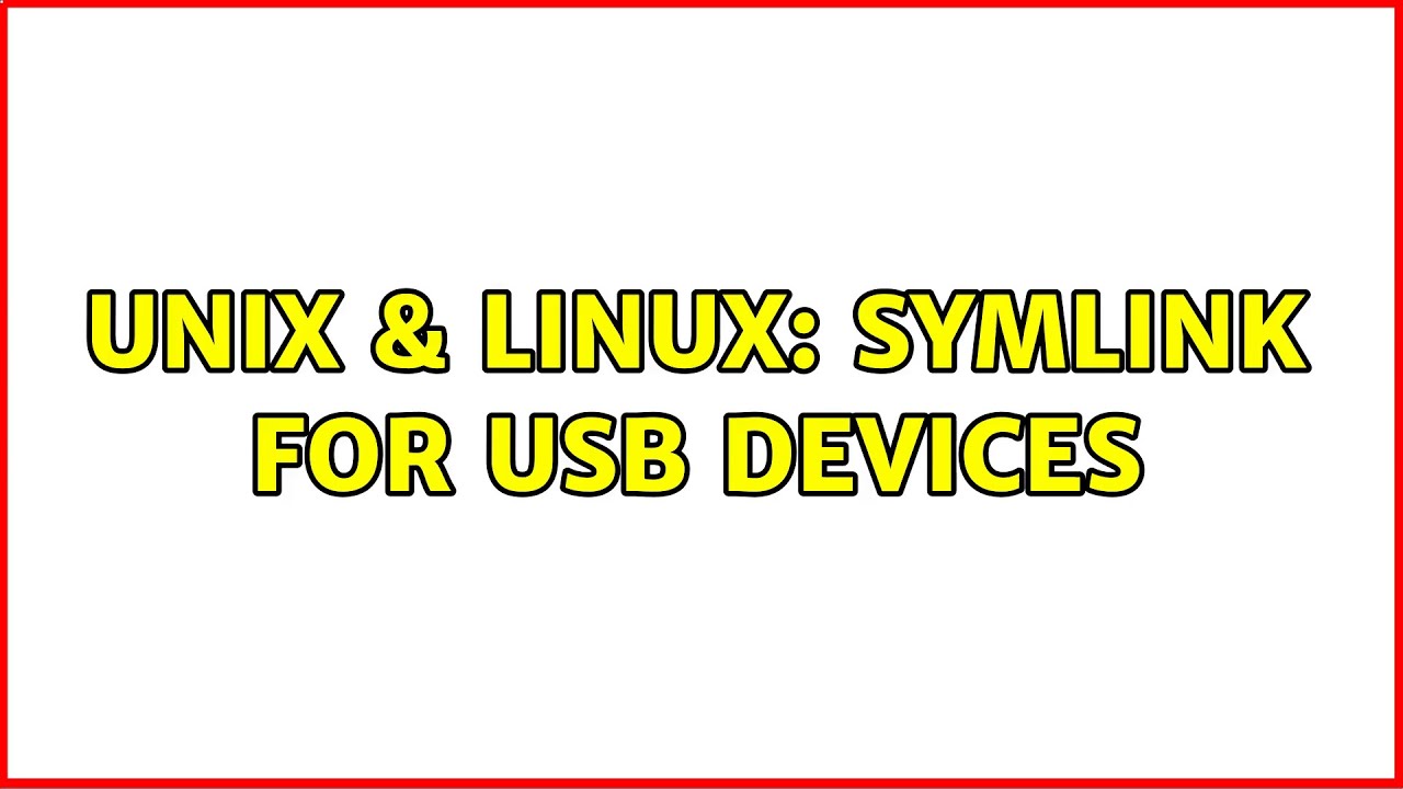 Unix & Linux: SYMLINK For usb devices - YouTube