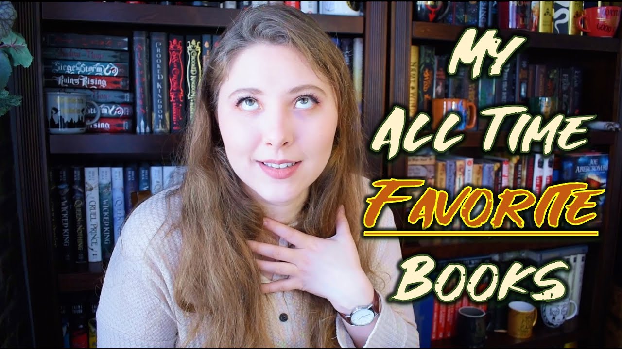 MY ALL TIME FAVORITE BOOKS Of All Time Ever YouTube my-all-time-favorite-books-of-all-time-ever-youtube