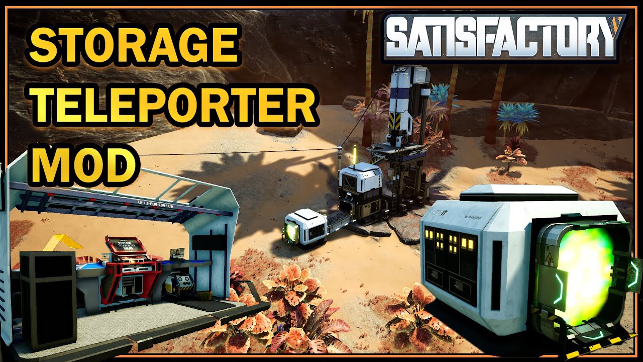 Storage Teleporter Mod Monday Spotlight [Satisfactory Game] - YouTube