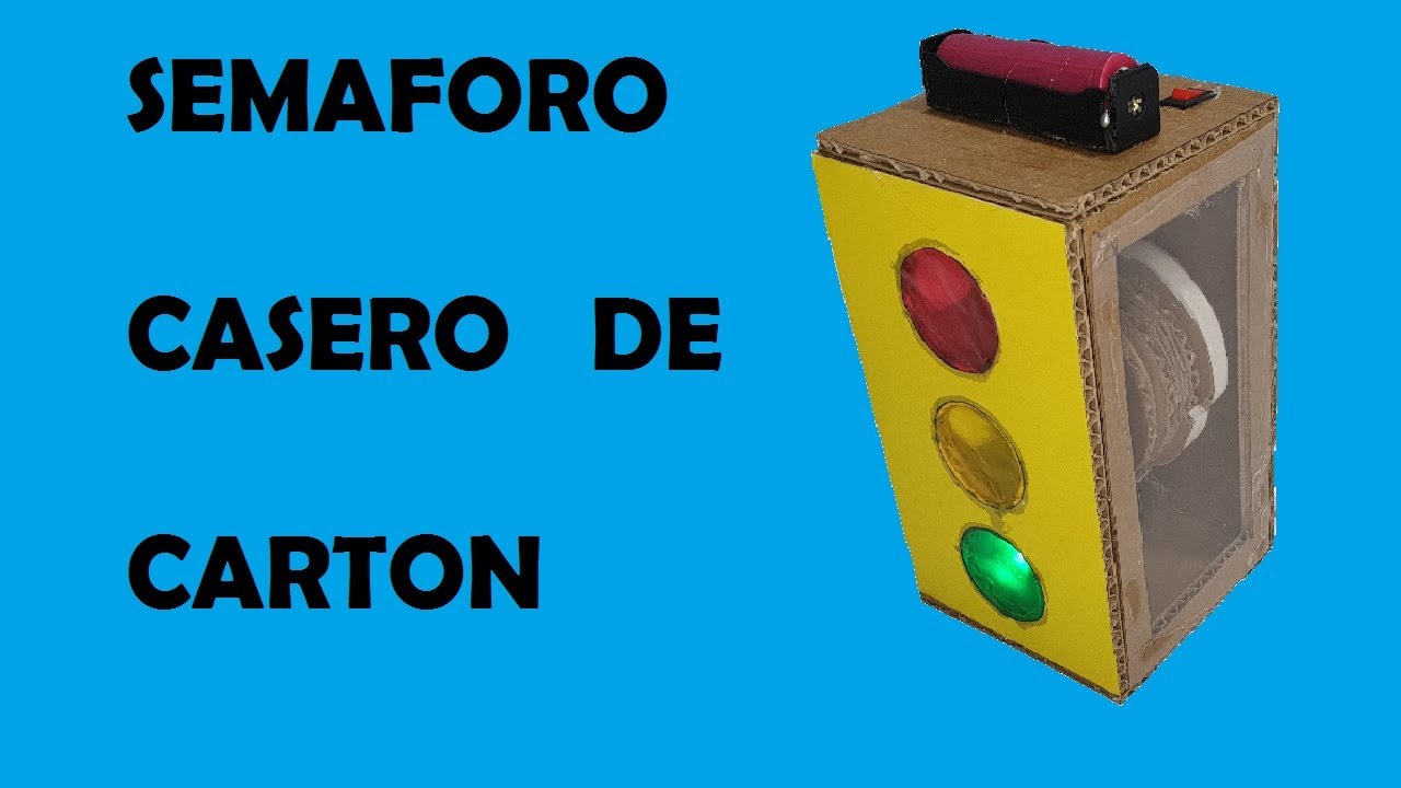 Construccion de Semaforo Casero de Carton - YouTube