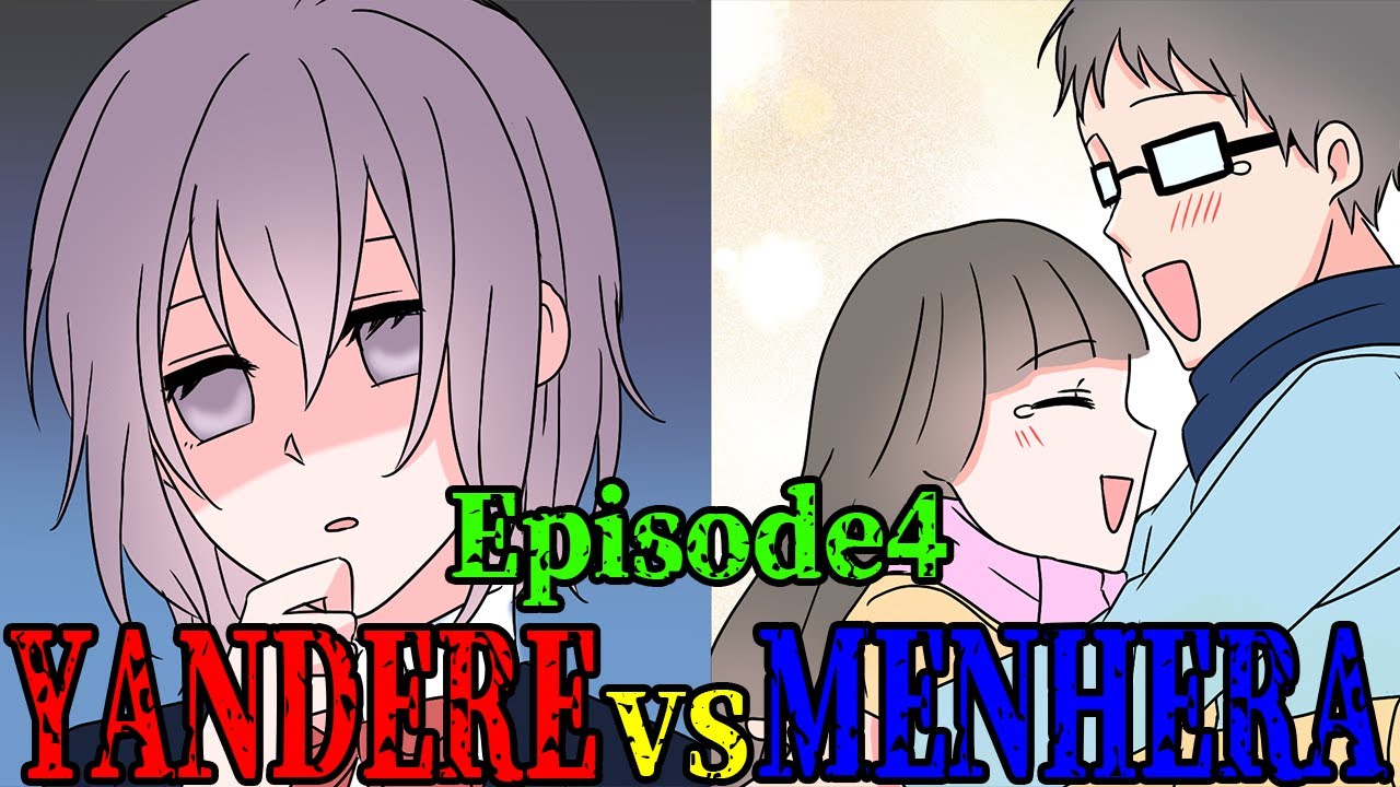【Episode 4 】If you are confessed to Yandere and Menhera girls at the ...