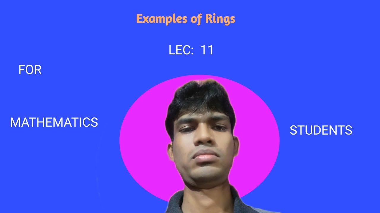 Important Examples of Rings - YouTube