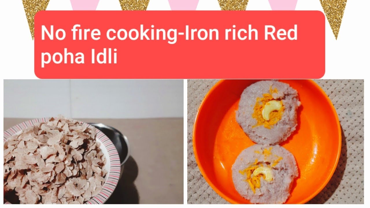 Interesting No fire cooking # Poha idli #Iron rich breakfast recipe ...
