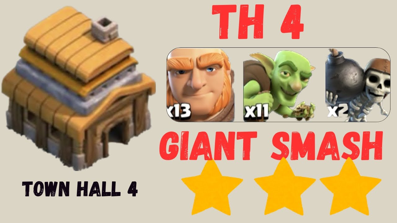 TH 4 | Giant Smash | Clash Of Clans Tutorial for Beginners |3 Star ...