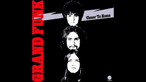 Grand Funk Railroad - Closer To Home (full album) - YouTube