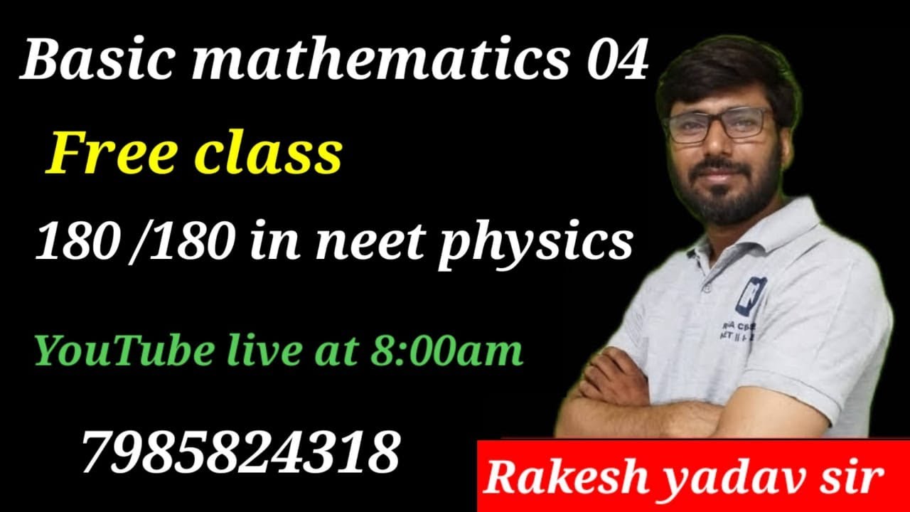 basic mathematic for NEET2024 physics by Rakesh yadav sir || lecture 04 ...
