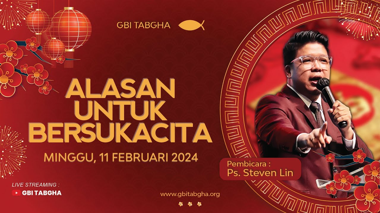 Ps. Steven Lin || ALASAN UNTUK BERSUKACITA || 11 Februari 2024 - YouTube