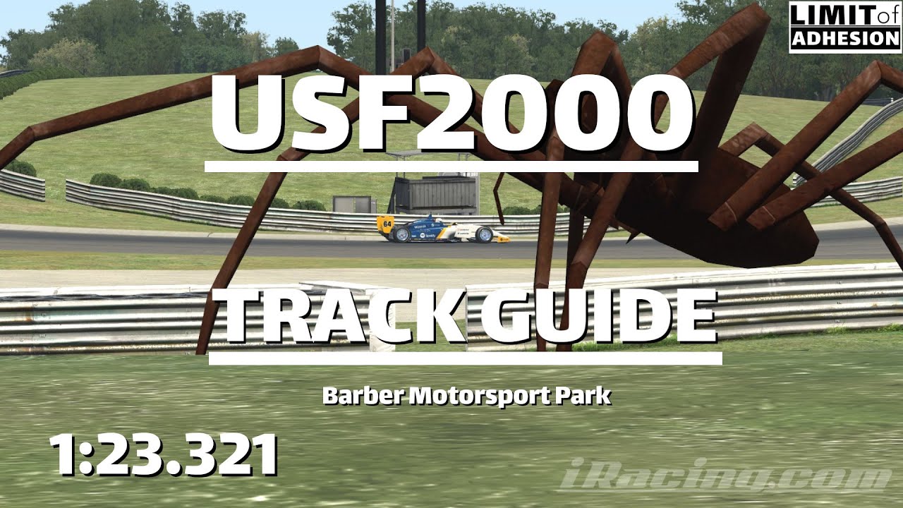 iRacing US Open Wheel D USF2000 Barber Motorsports Park Track Guide ...