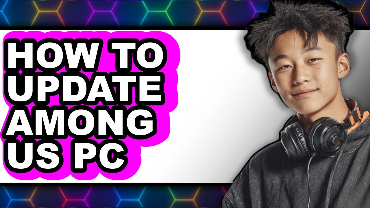 How to Update Among Us Pc (only Way) - YouTube