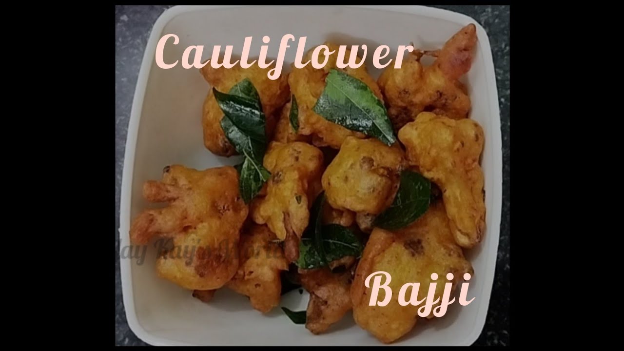 காளிபிளவர் பஜ்ஜி / Cauliflower Bajji recipe in tamil/ Bajji recipe in ...