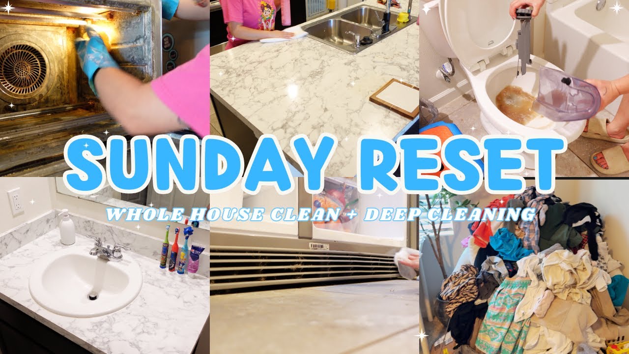 SUNDAY RESET | whole house clean + deep cleaning| Cleaning Motivation ...