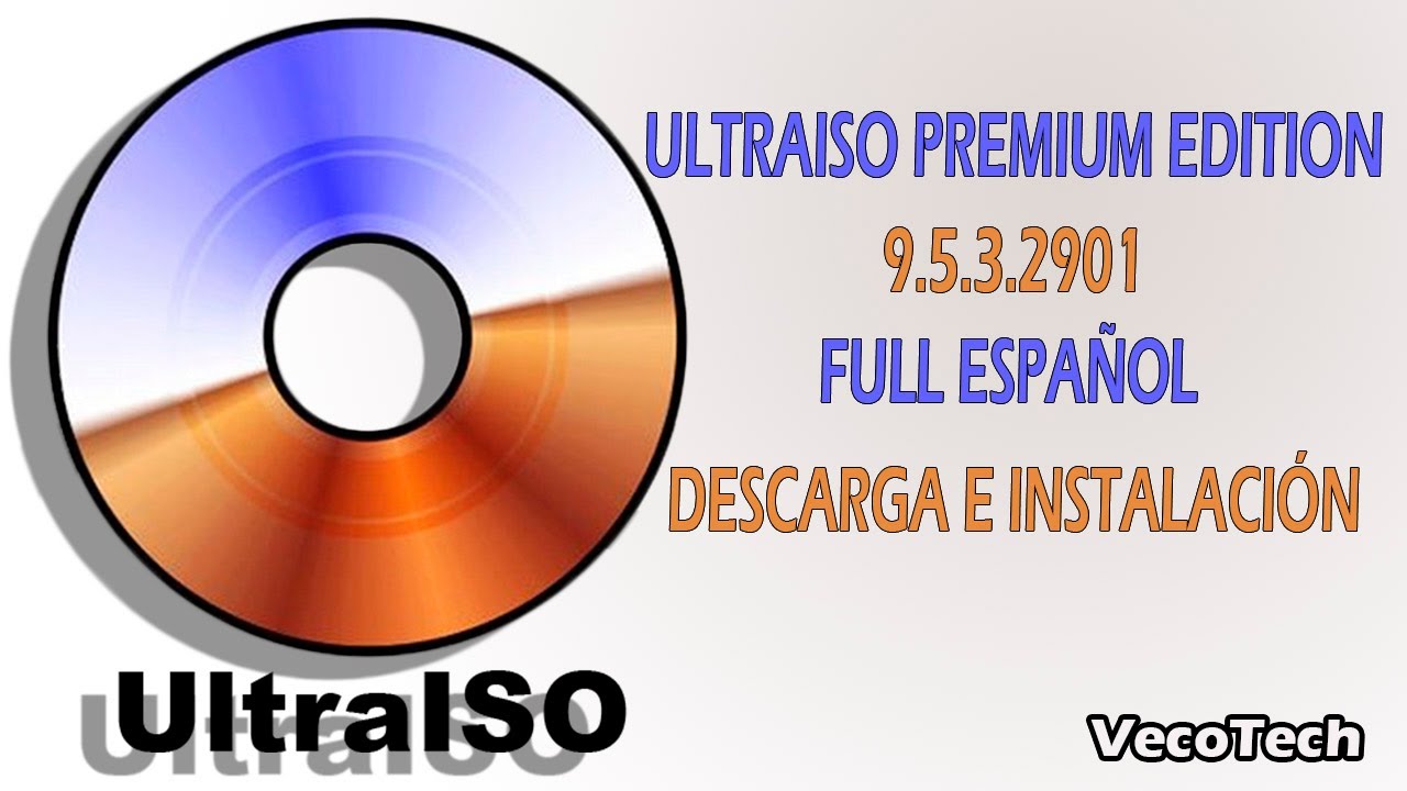 UltraISO Premium Edition 9.5.3.2901 | DESCARGAR E INSTALAR POR MEGA ...
