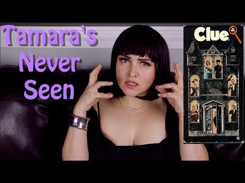 Clue (1985) - Tamara's Never Seen